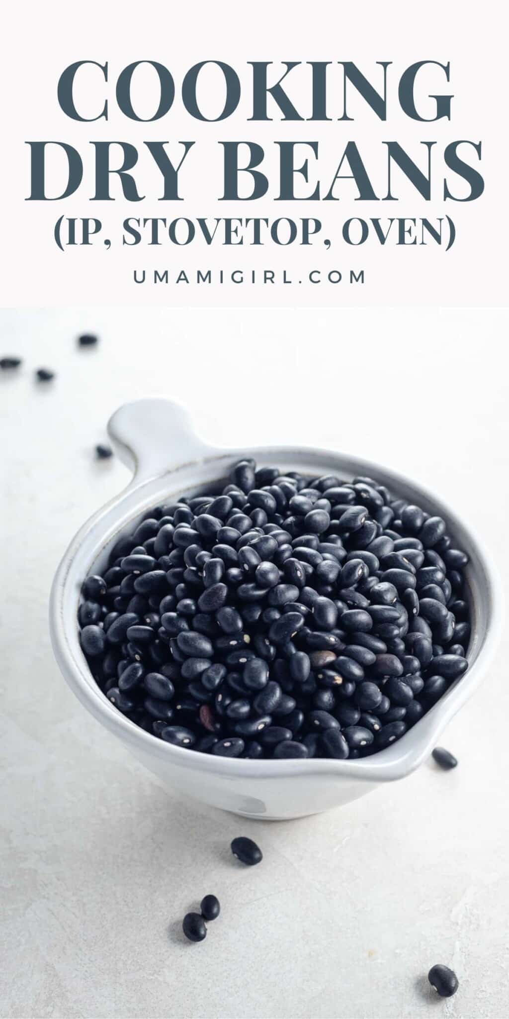 Cooking Dry Beans: Instant Pot, Stovetop, or Oven - Umami Girl