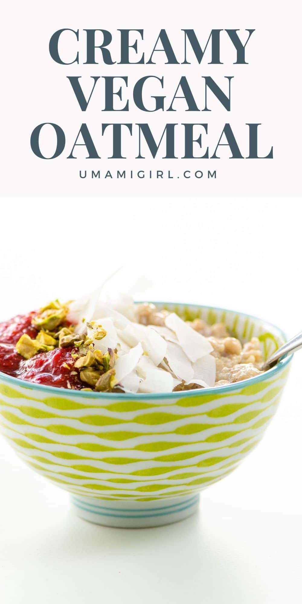 Creamy Vegan Oatmeal Recipe with Oat Milk - Umami Girl