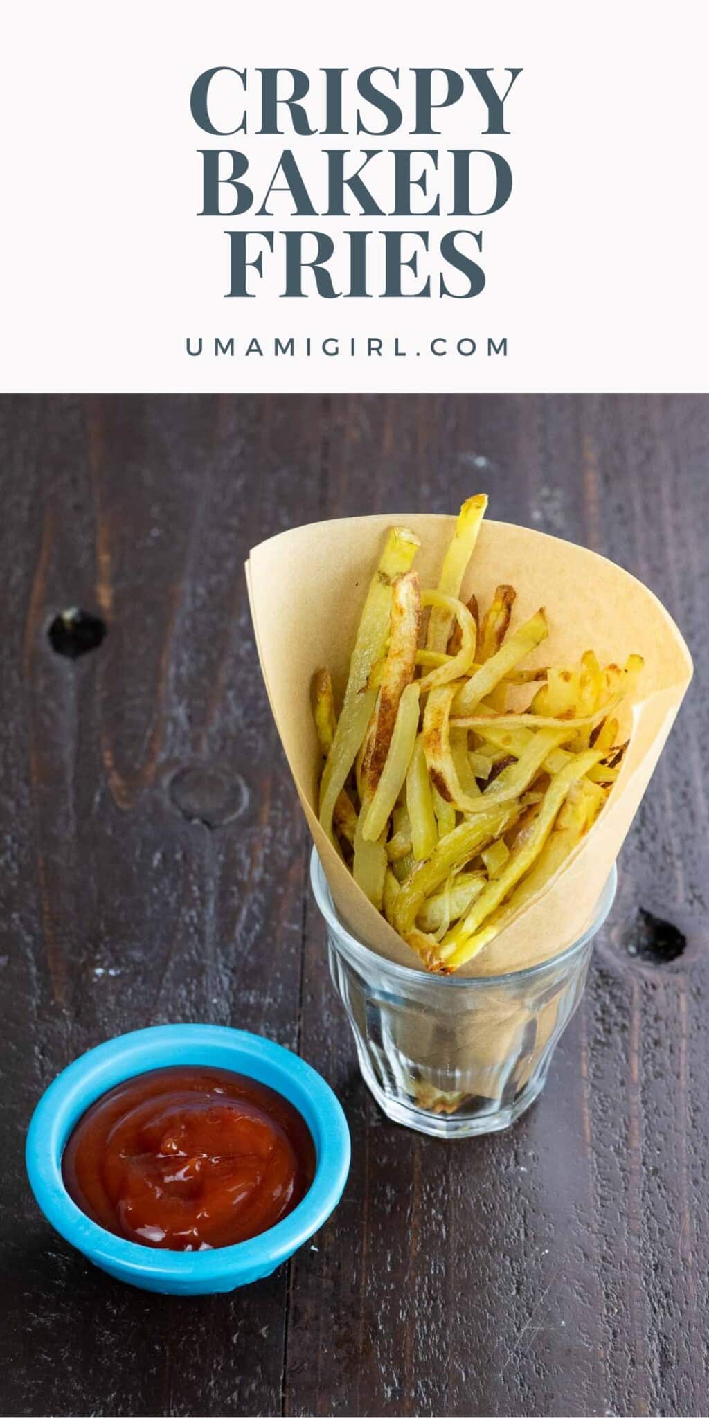 Crispy Oven Baked Yukon Gold French Fries - Umami Girl