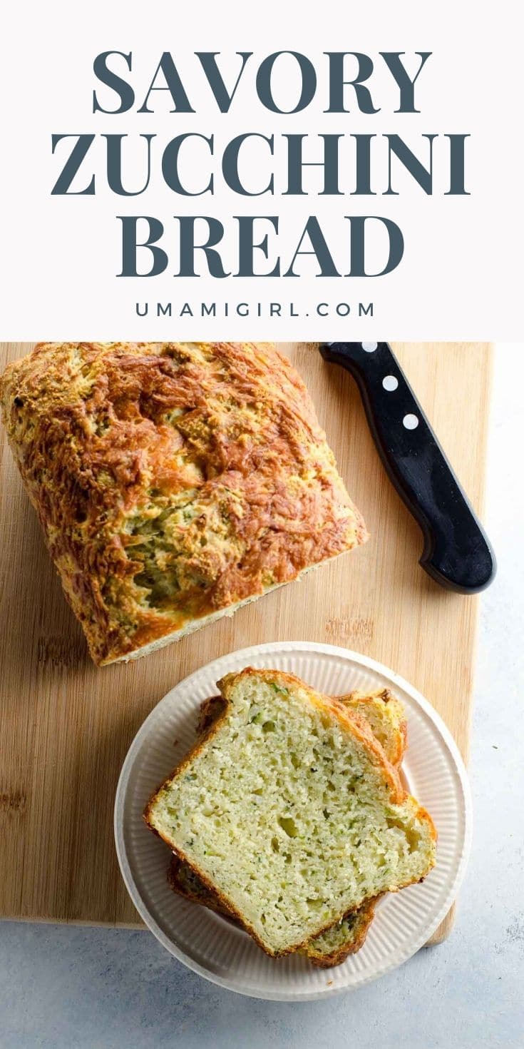 Savory Zucchini Bread with Cheddar from Joy of Cooking - Umami Girl