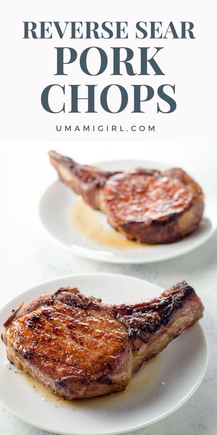 Reverse Sear Pork Chops with Quick Shallot Herb Pan Sauce - Umami Girl