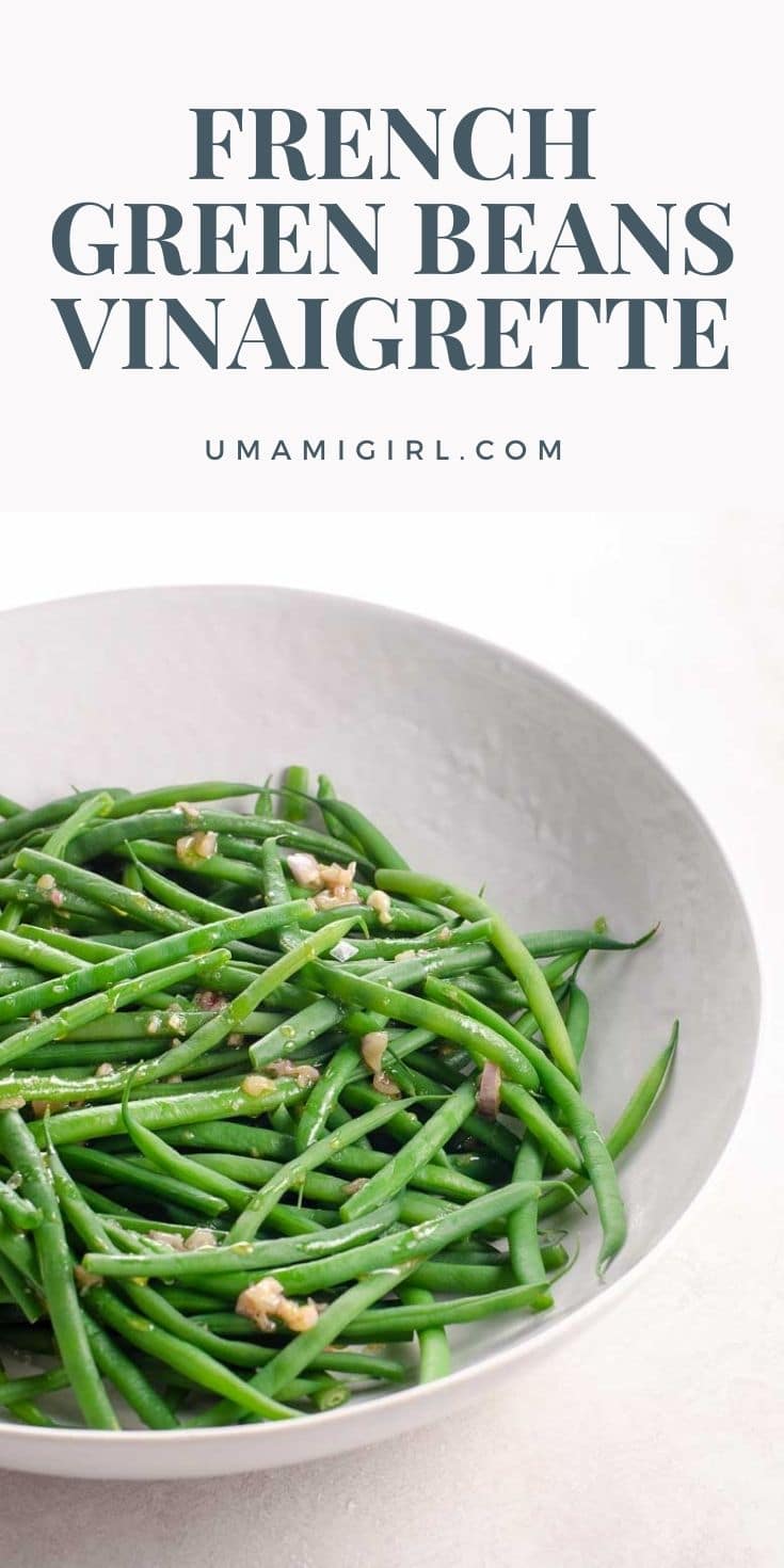 French Green Beans (Haricots Verts) with Shallot Vinaigrette - Umami Girl