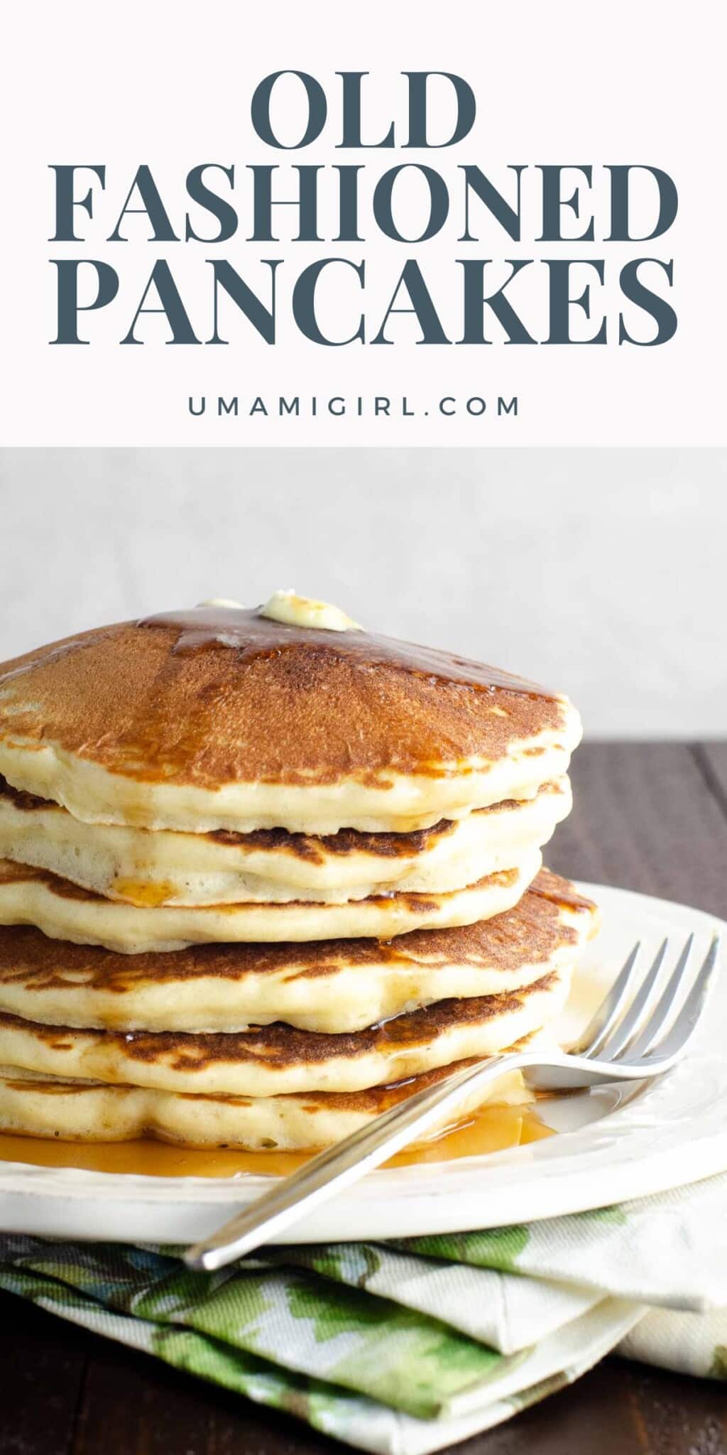 Old Fashioned Pancakes - Umami Girl