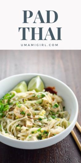 Easy Pad Thai Recipe | Umami Girl