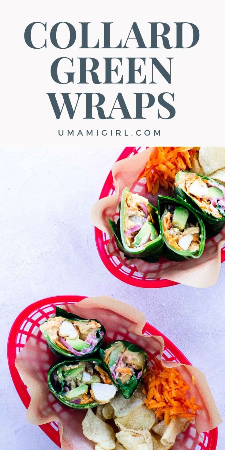 Collard Green Wraps That You'll Actually Crave - Umami Girl