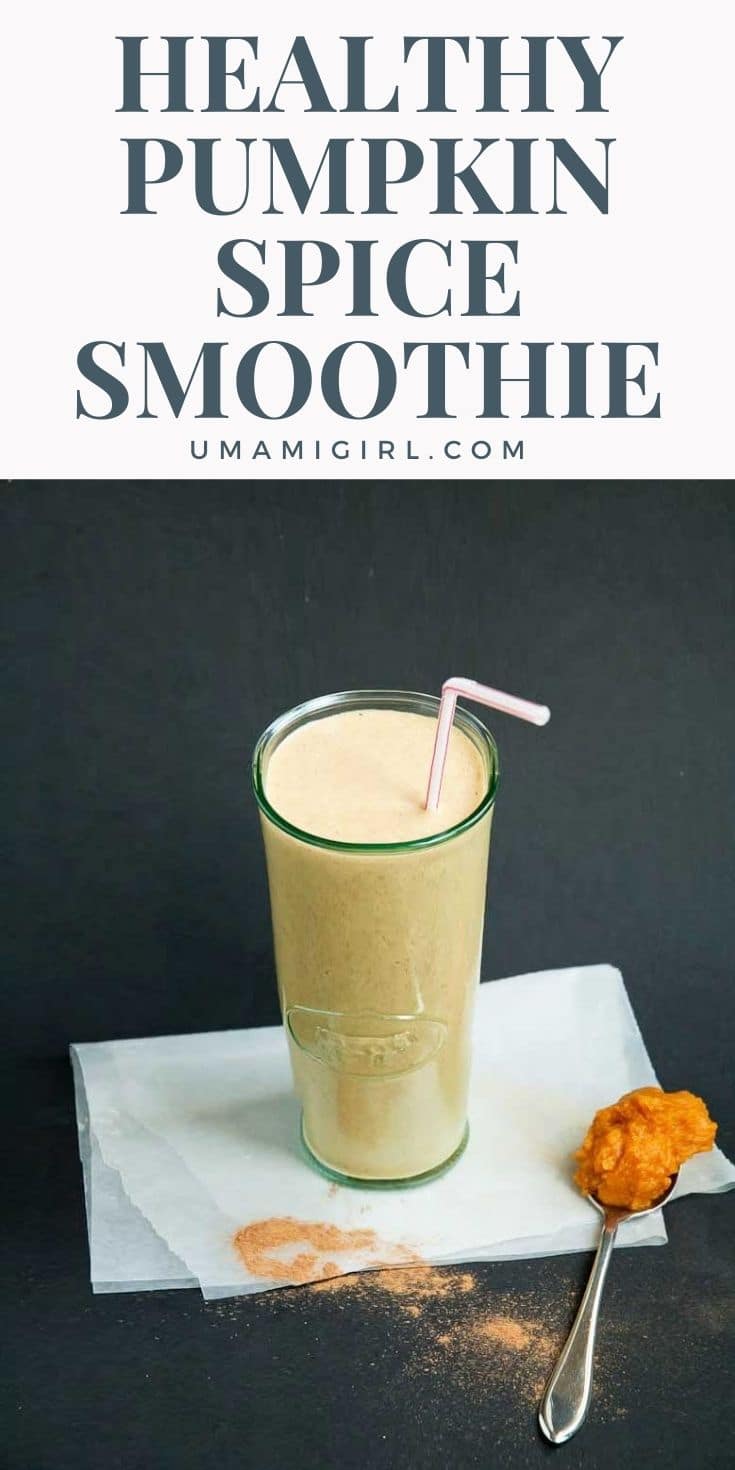 Healthy Pumpkin Spice Smoothie Recipe - Umami Girl