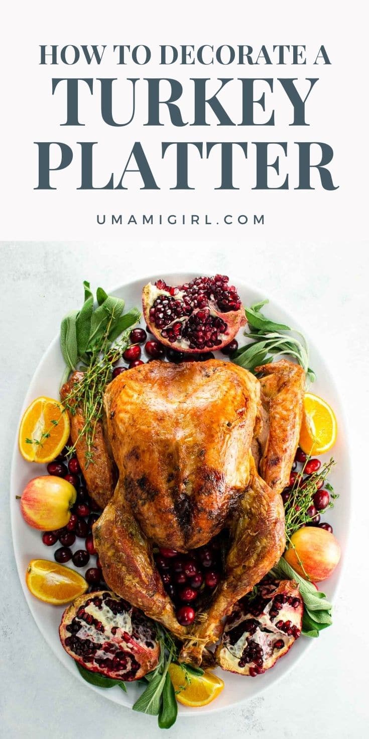 How to Cook a Free Range Turkey & Decorate the Platter - Umami Girl