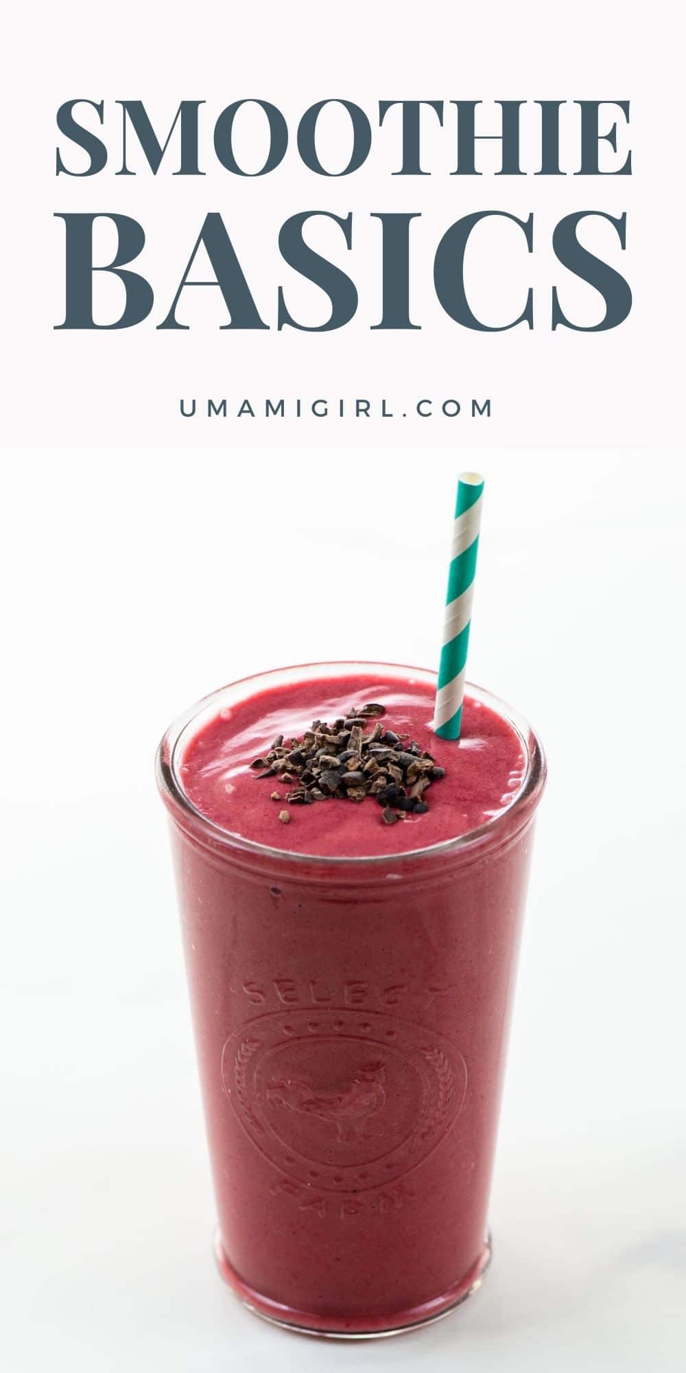 Smoothie Basics (+ a Raspberry Banana Smoothie) - Umami Girl