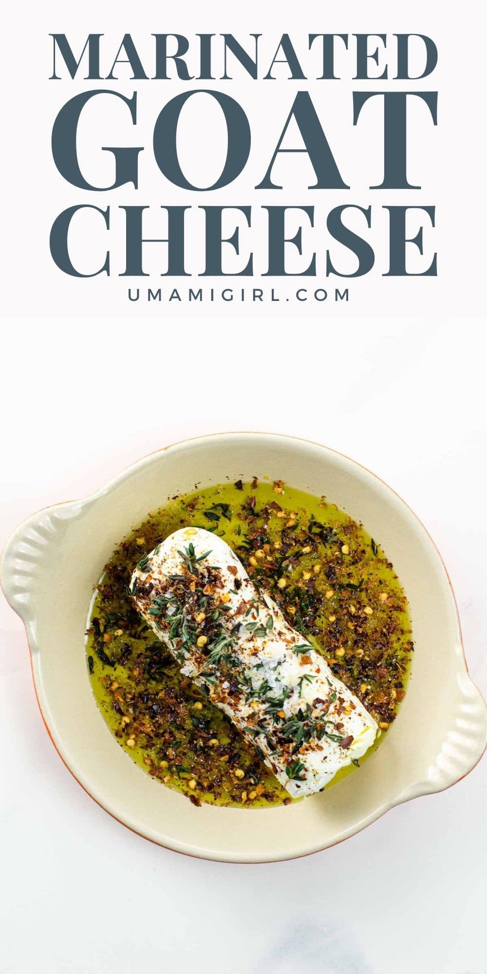 Marinated Goat Cheese (Easy 5-Minute Appetizer) - Umami Girl