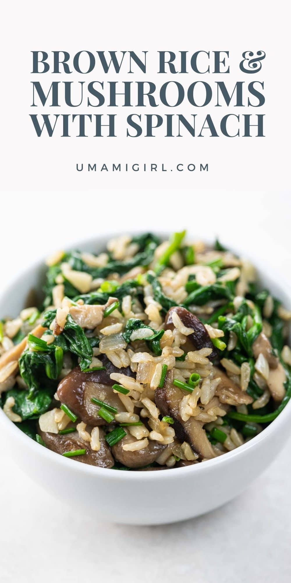 Mushrooms and Rice with Spinach - Umami Girl
