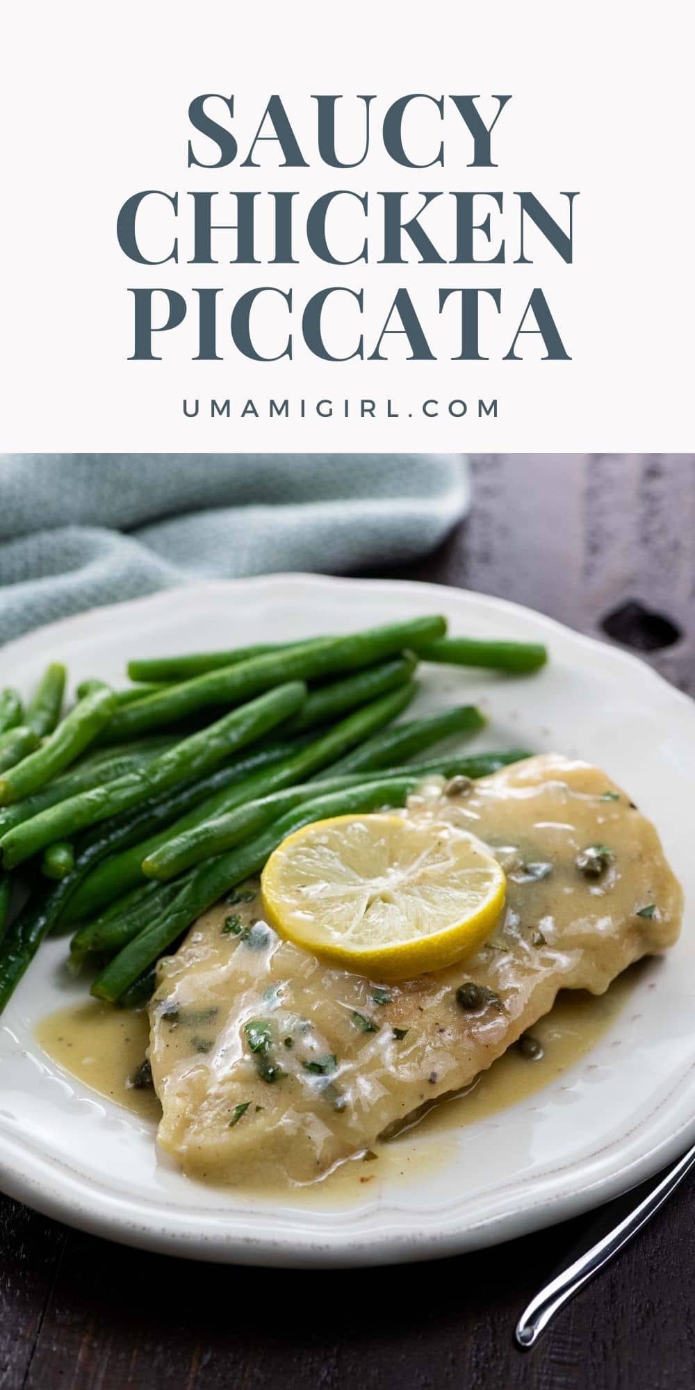 Extra-Saucy Chicken Piccata - Umami Girl