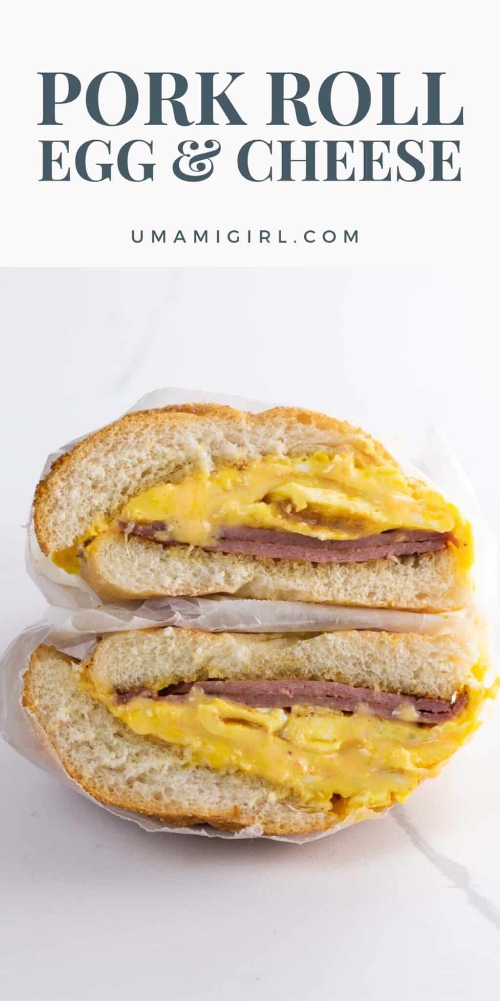 Pork Roll Egg and Cheese - Umami Girl